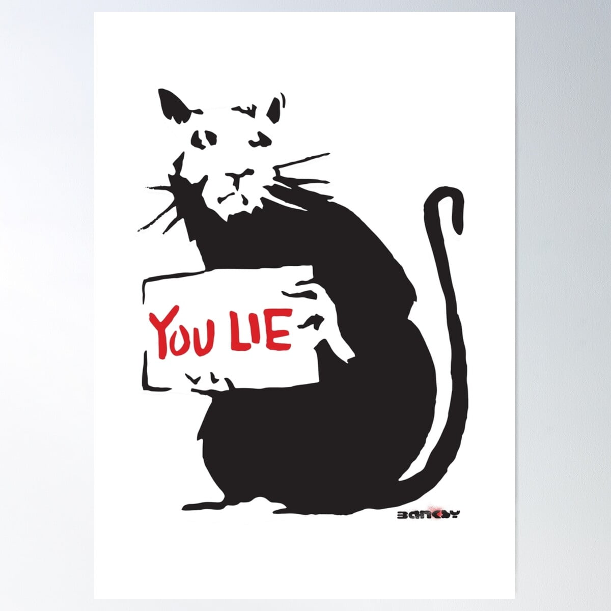 Banksy Quote Rat Holding Sign With You Lie Written Graffiti Street Art ...