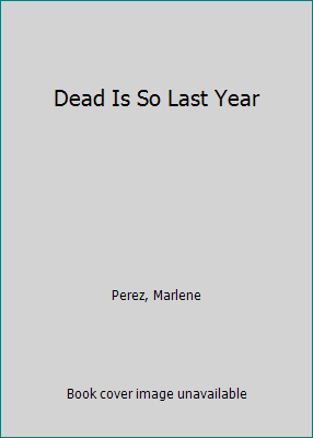 Pre-Owned Dead is So Last Year (Paperback) 0547423144 9780547423142 ...