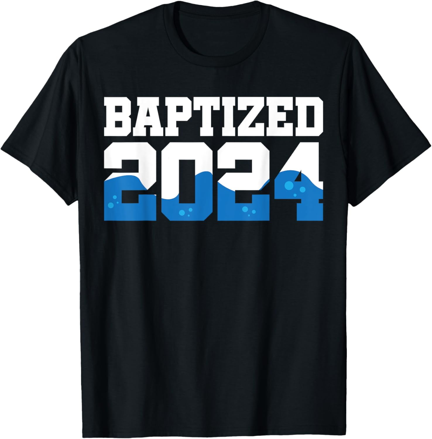 Baptism Christian Jesus Christ God Church Baptized 2024 T-Shirt ...