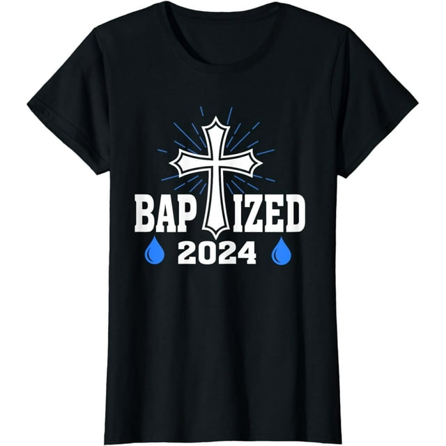 Baptized 2024 Christian Jesus Water Baptism Church Group T-Shirt - Walmart.com