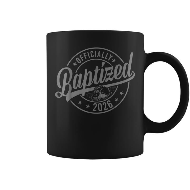 Baptized 2026 Baptism Christian Jesus Christ God Church Coffee Mugs ...