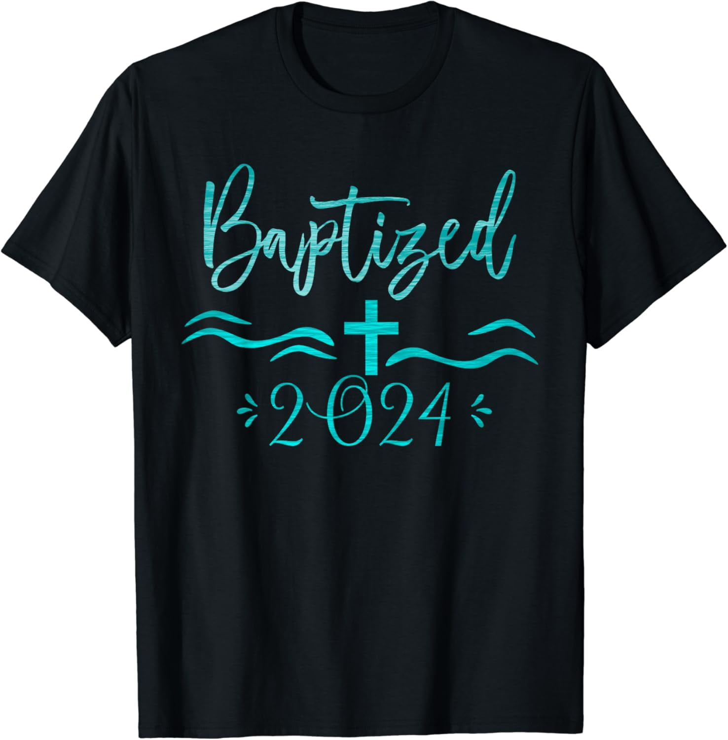 Baptized in Christ 2024 New Christian Bible Baptism T-Shirt mens t ...