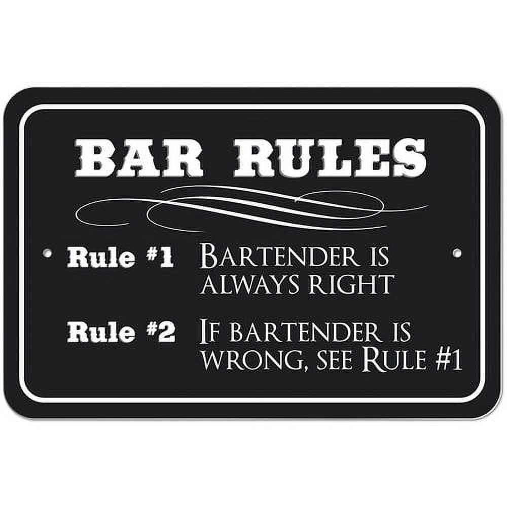 Bar Rules Rule 1 Bartender is Always Right If Bartender is Wrong See ...