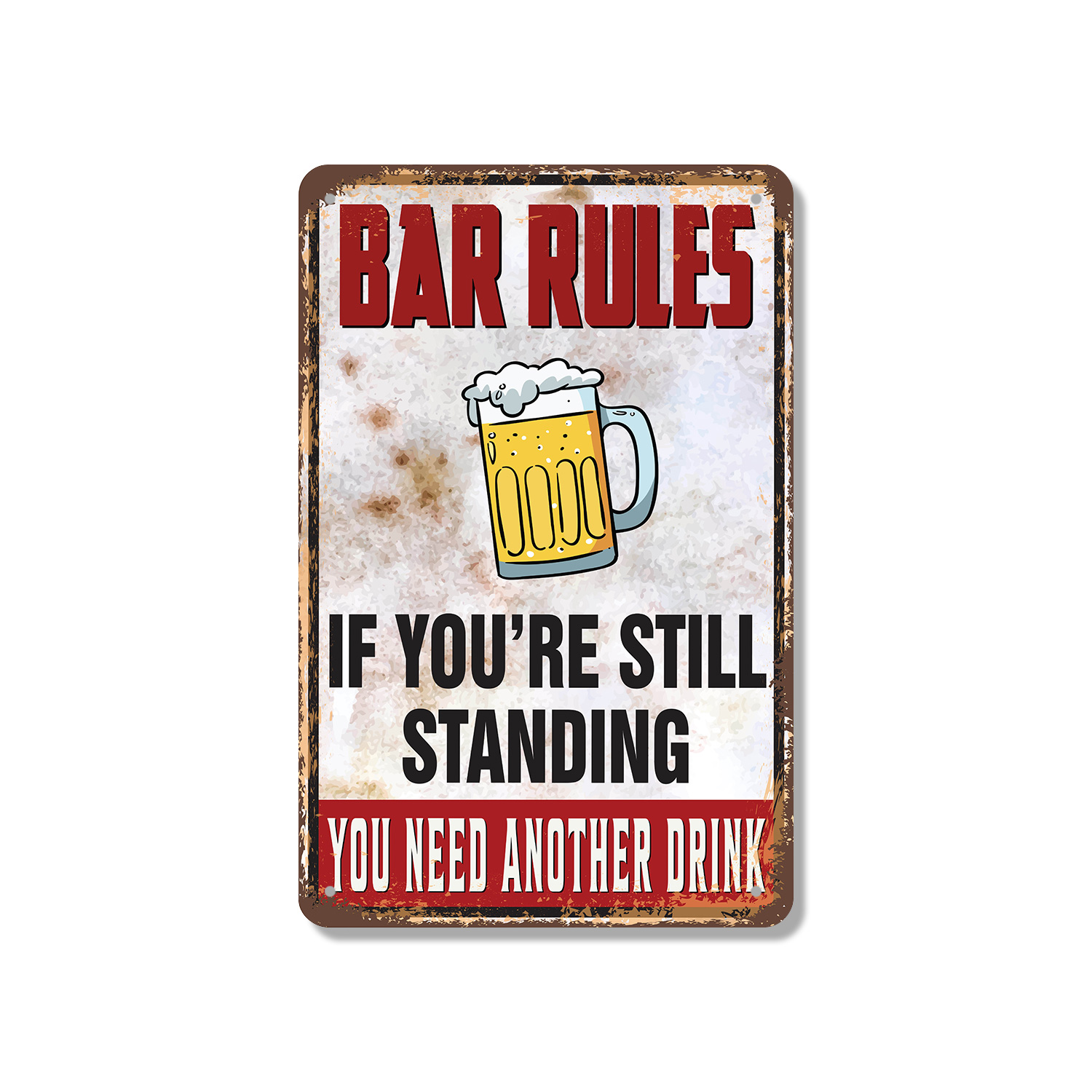Bar Rules If You’re Still Standing You Need Another Drink Vintage Style ...
