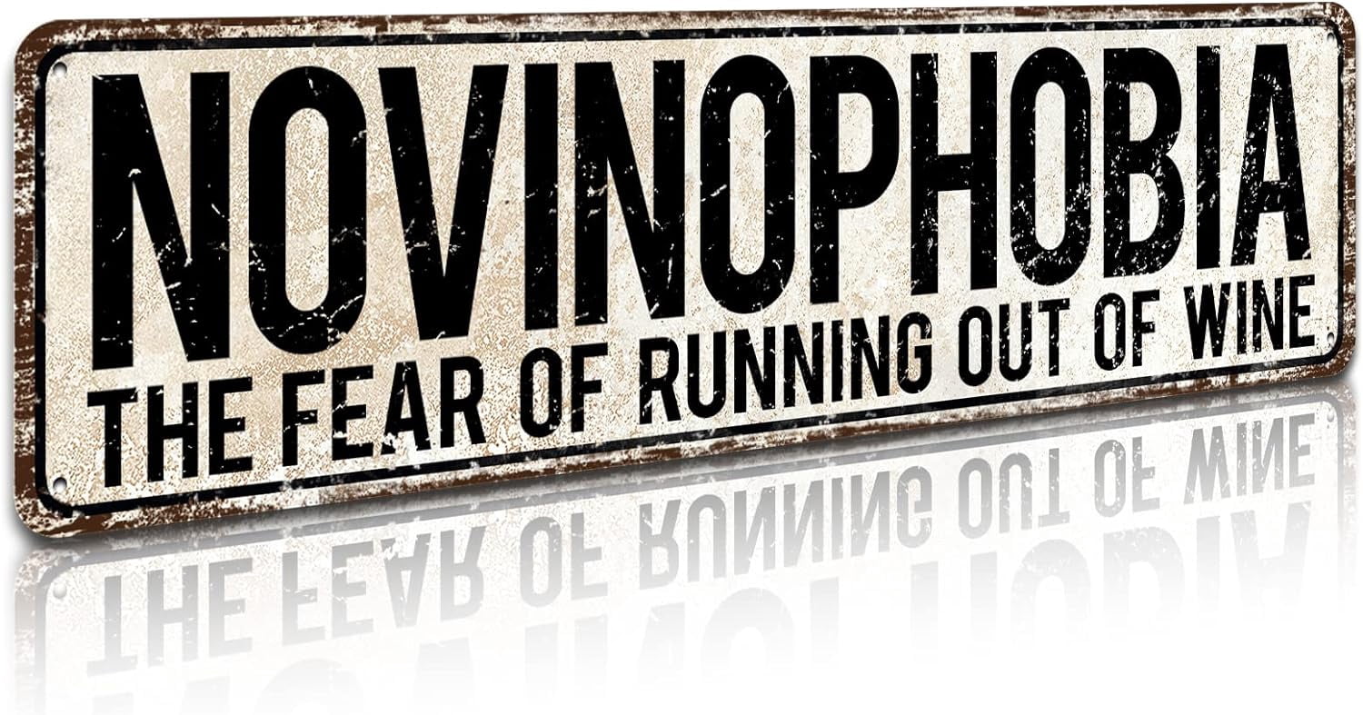 Bar Signs, Novinophobia The Fear of Running Out of Wine, Novelty Sign ...