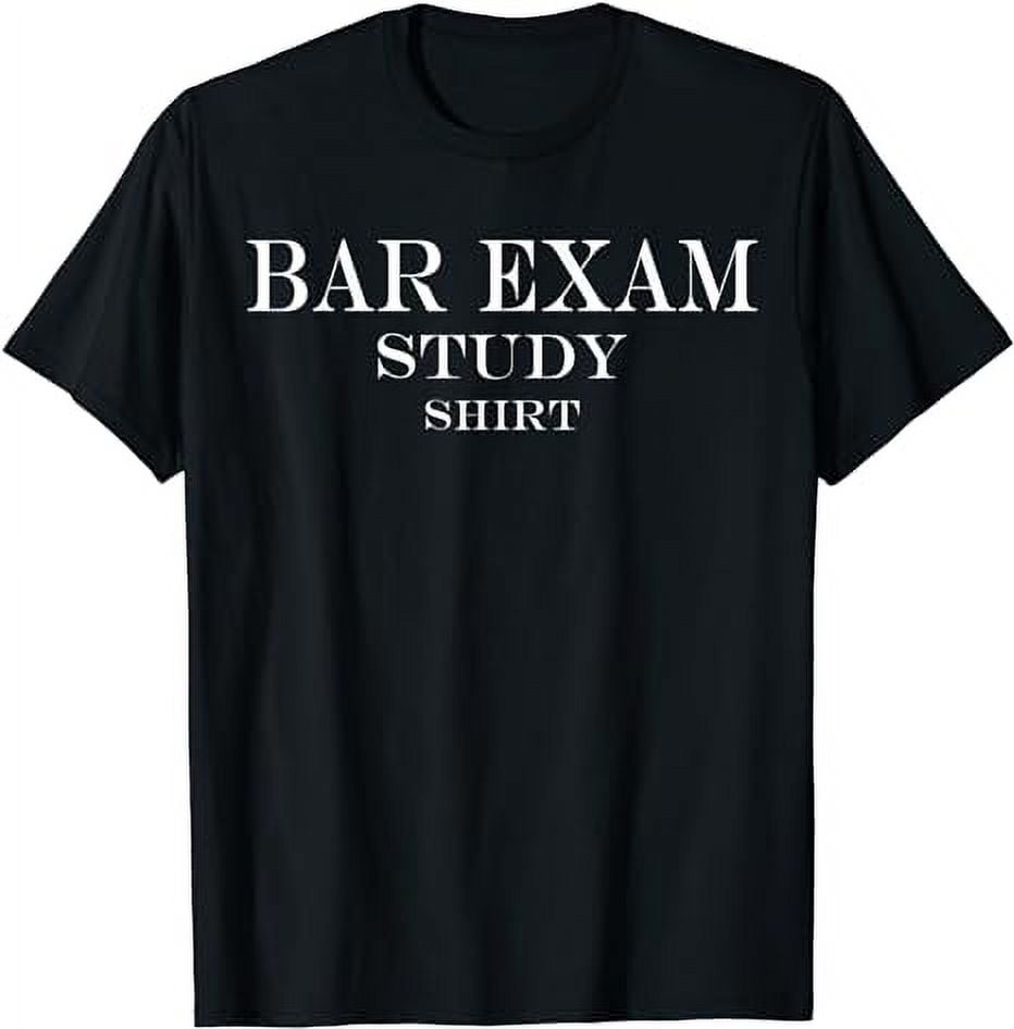 Bar exam study T-Shirt - Walmart.com