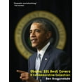 Barack Obama: 101 Best Covers: A New Illustrated Biography of the ...