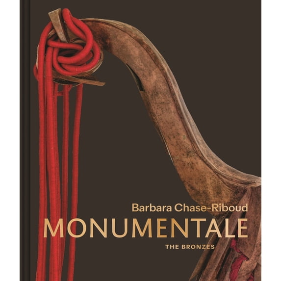 Barbara Chase-Riboud Monumentale: The Bronzes, (Hardcover) - Walmart.com