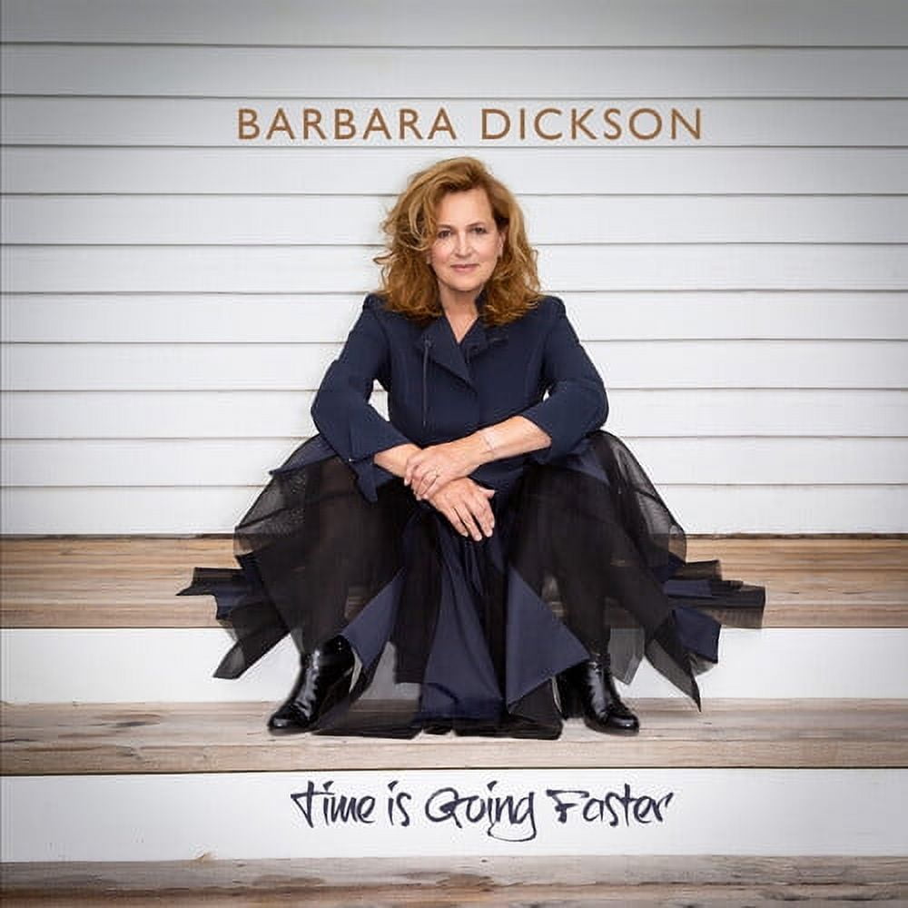 Barbara Dickson - Time Is Going Faster - Music & Performance - CD - Walmart.com