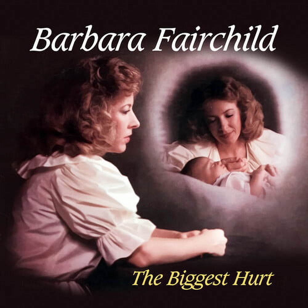 Barbara Fairchild - The Biggest Hurt - Music & Performance - CD ...