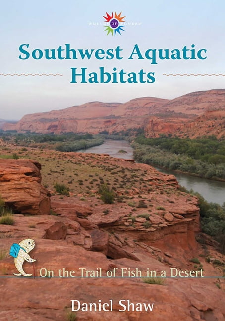 Barbara Guth Worlds of Wonder Science Se Southwest Aquatic Habitats: On ...