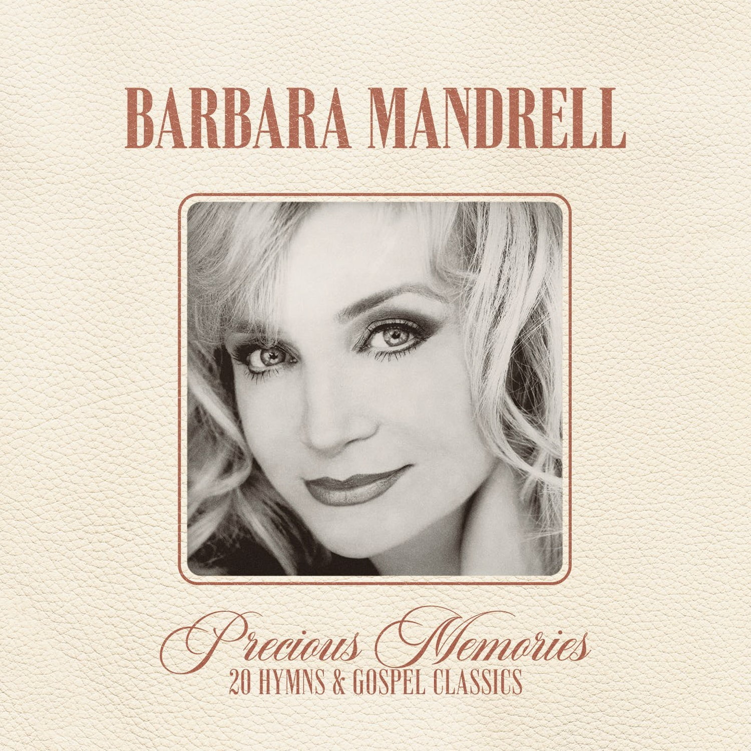 Barbara Mandrell - Precious Memories: 20 Hymns And Gospel Classics ...