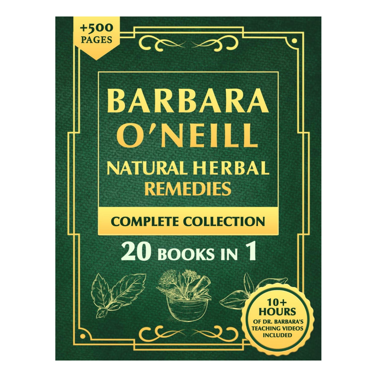 Barbara O'Neill Natural Herbal Remedies Complete Collection: The ...