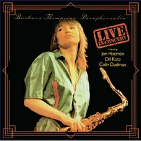 Barbara Thompson - Paraphernalia - Live In Concert - Music ...