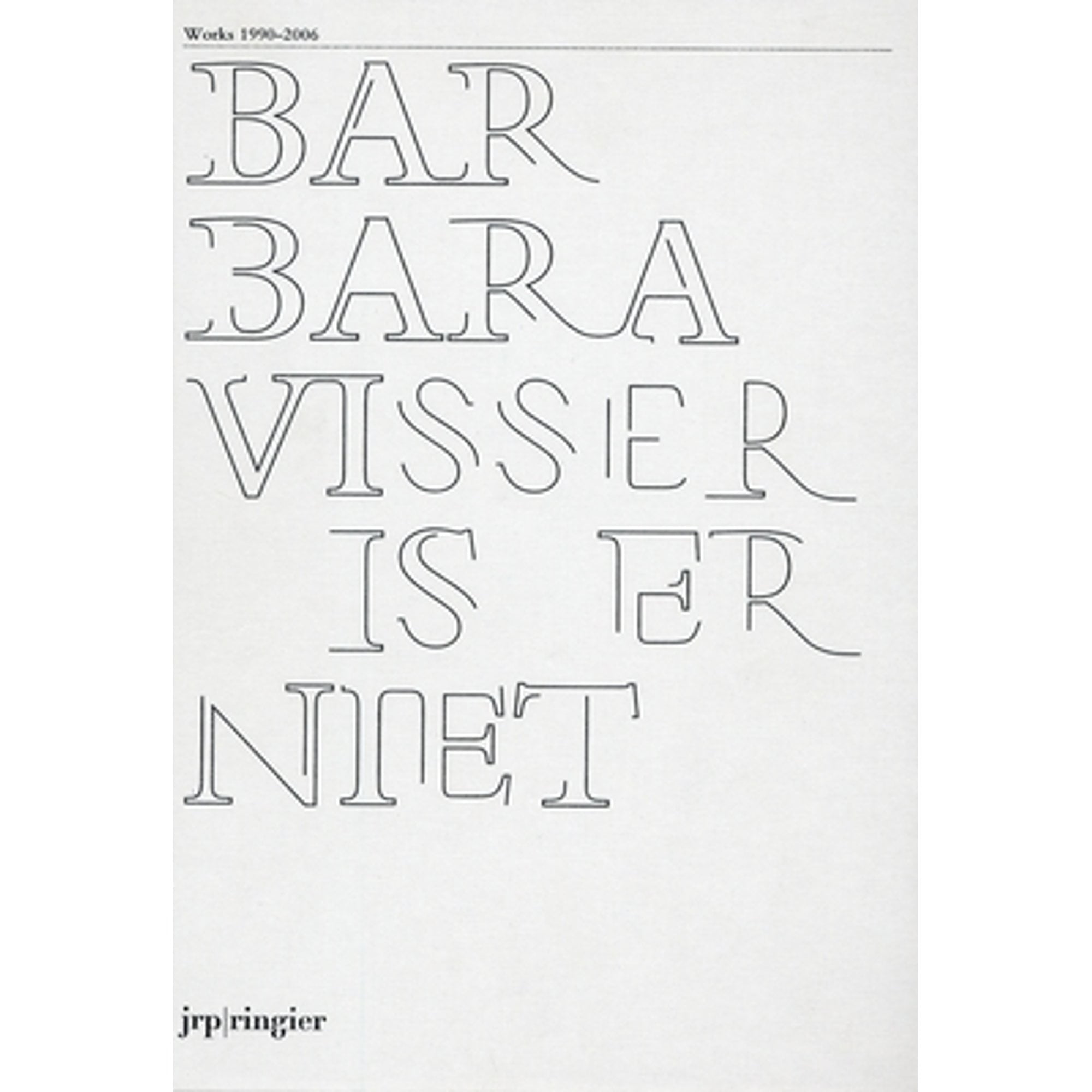 Pre-Owned Barbara Visser Is Er Niet: Works 1990-2006 (Hardcover ...