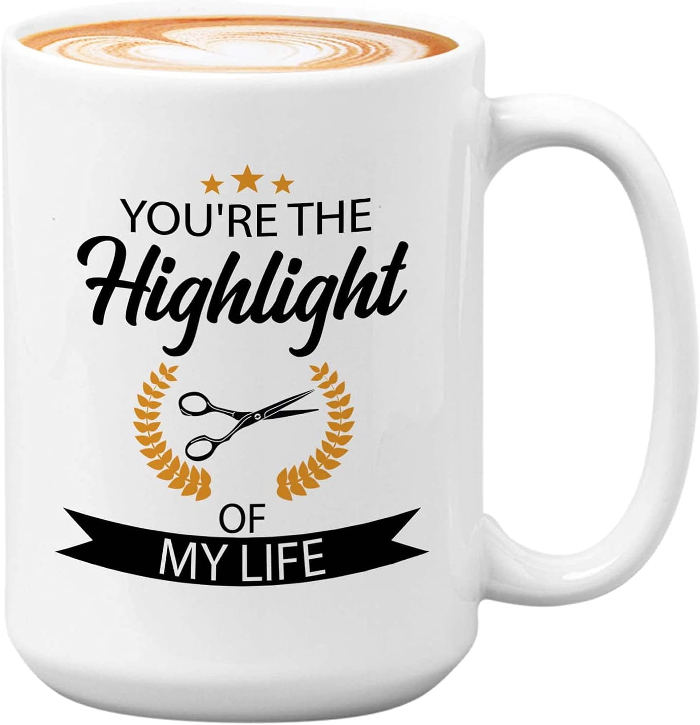 Barber Coffee Mug 15 oz White - You're The Highlight - Hairdresser ...