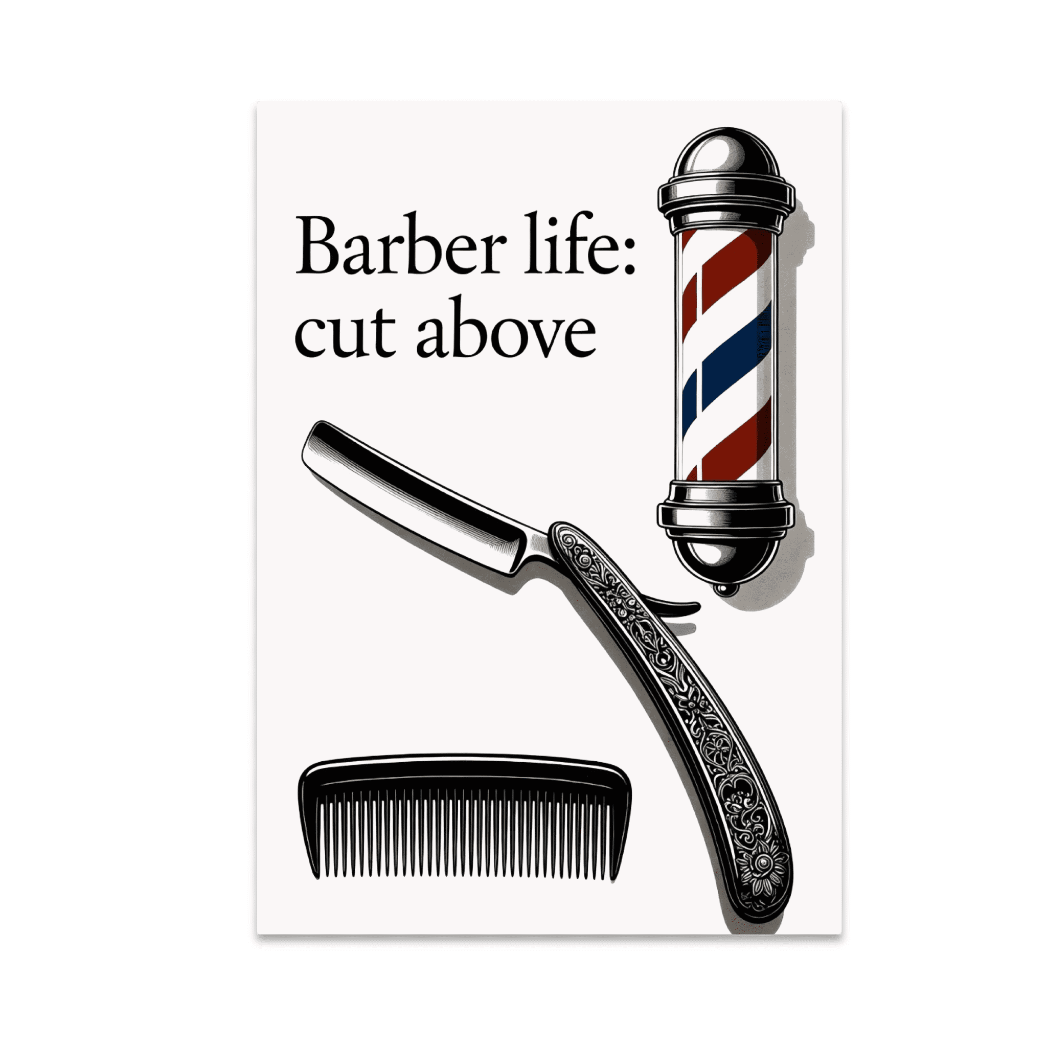 Barber Life: Cut Above - Barber Enthusiast - 13x19 Poster Print ...