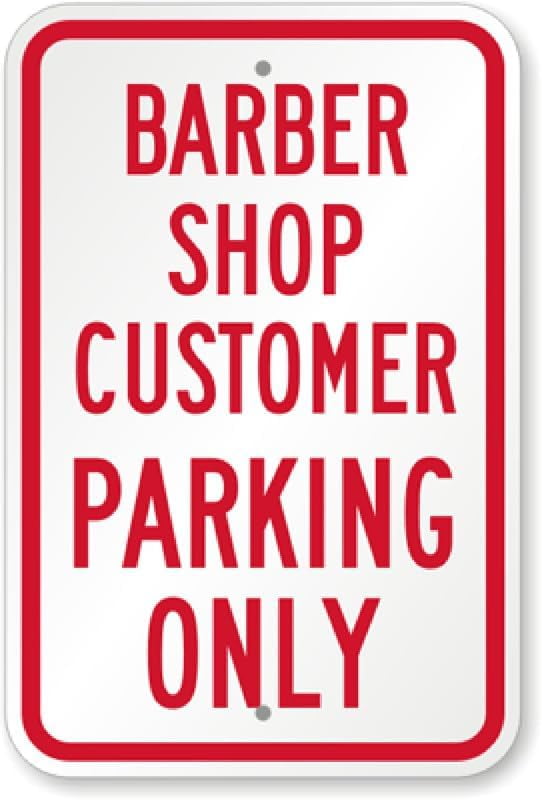 Barber Shop Customer Parking Aluminum Weatherproof 8" x 12" Sign p00558 ...