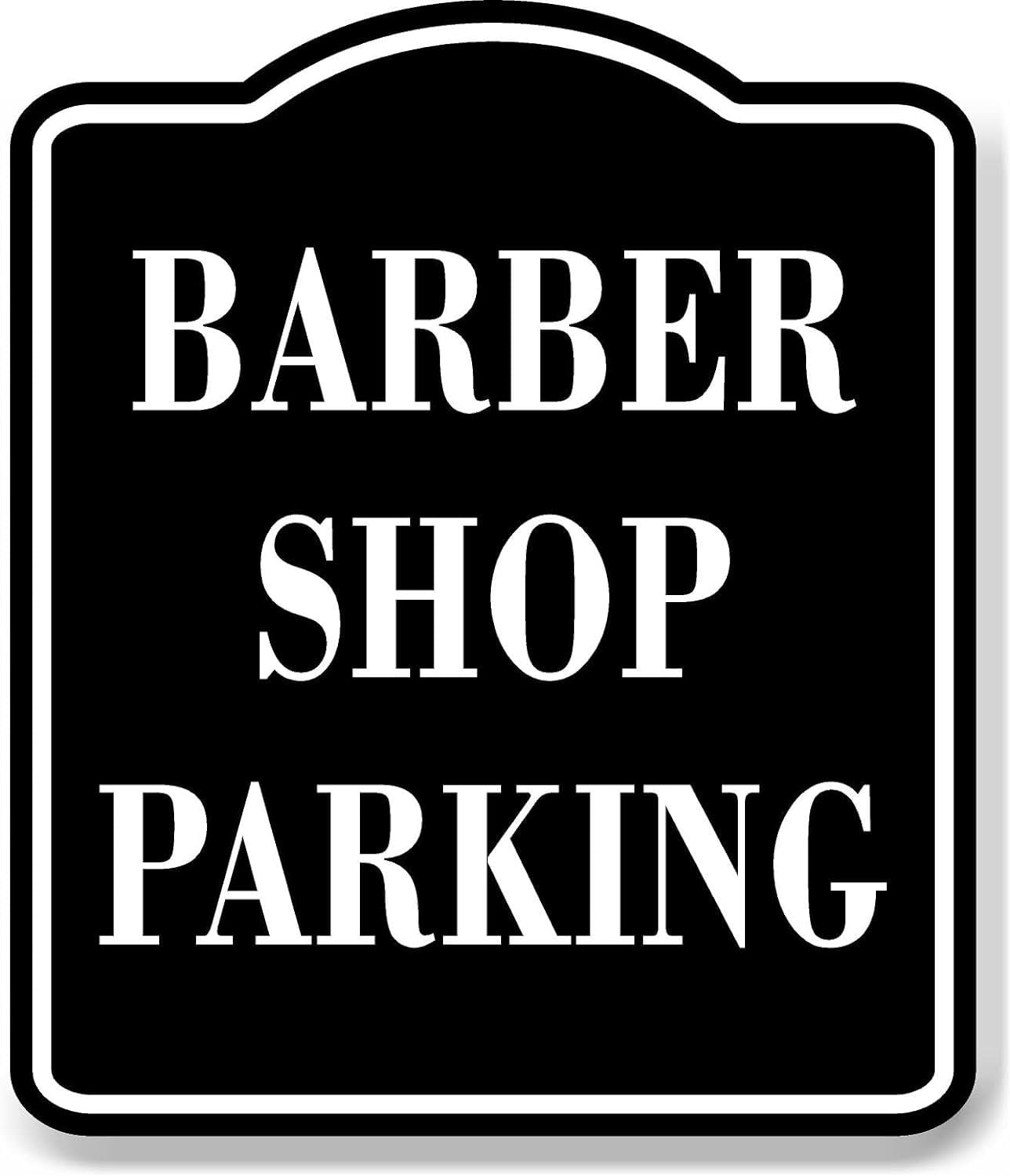 Barber Shop Parking BLACK Aluminum Composite Sign, 15"x18" - Walmart.com