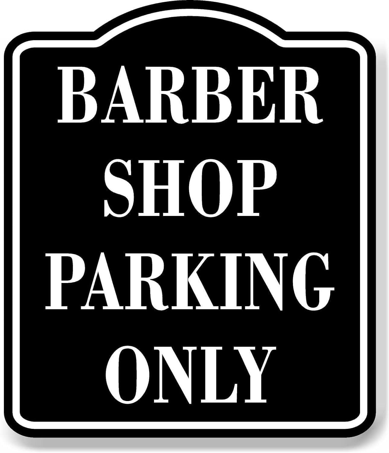 Barber Shop Parking Only BLACK Aluminum Composite Sign, 20"x24 ...