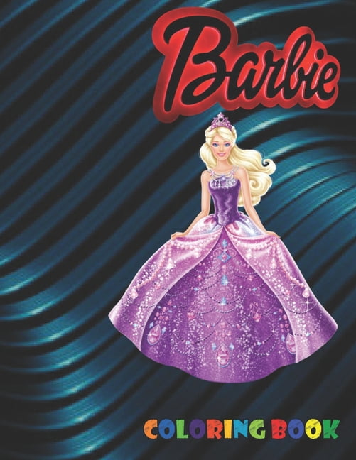 Barbie : Coloring Book for Kids and Adults with Fun, Easy, and Relaxing ...