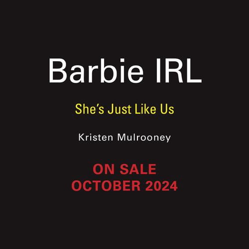 Barbie IRL (In Real Life): Honestly, Same. - Walmart.com