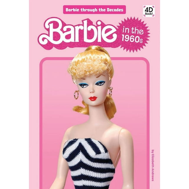 Barbie Through the Decades Barbie in the 1960s, (Hardcover) - Walmart.com