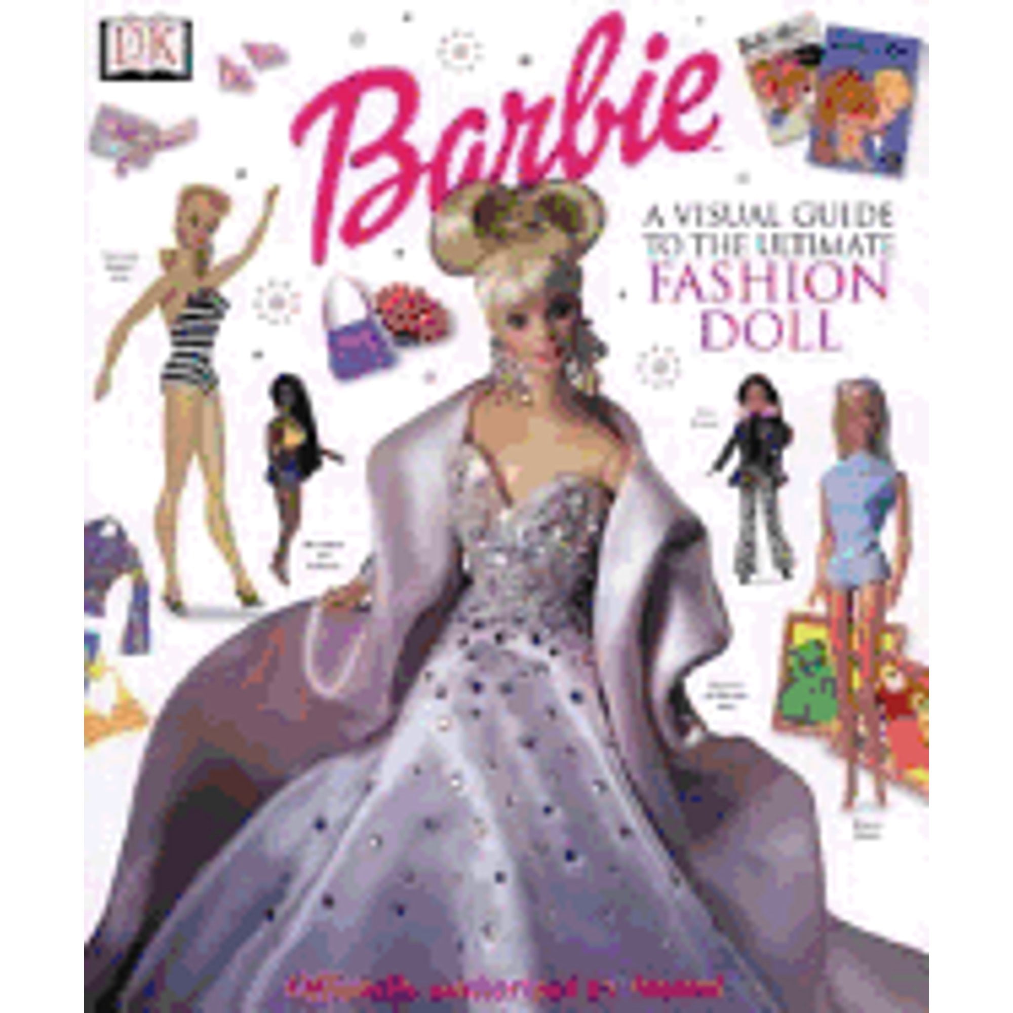 Barbie: Visual Guide to the Ultimate Fashion Doll (Hardcover) by ...