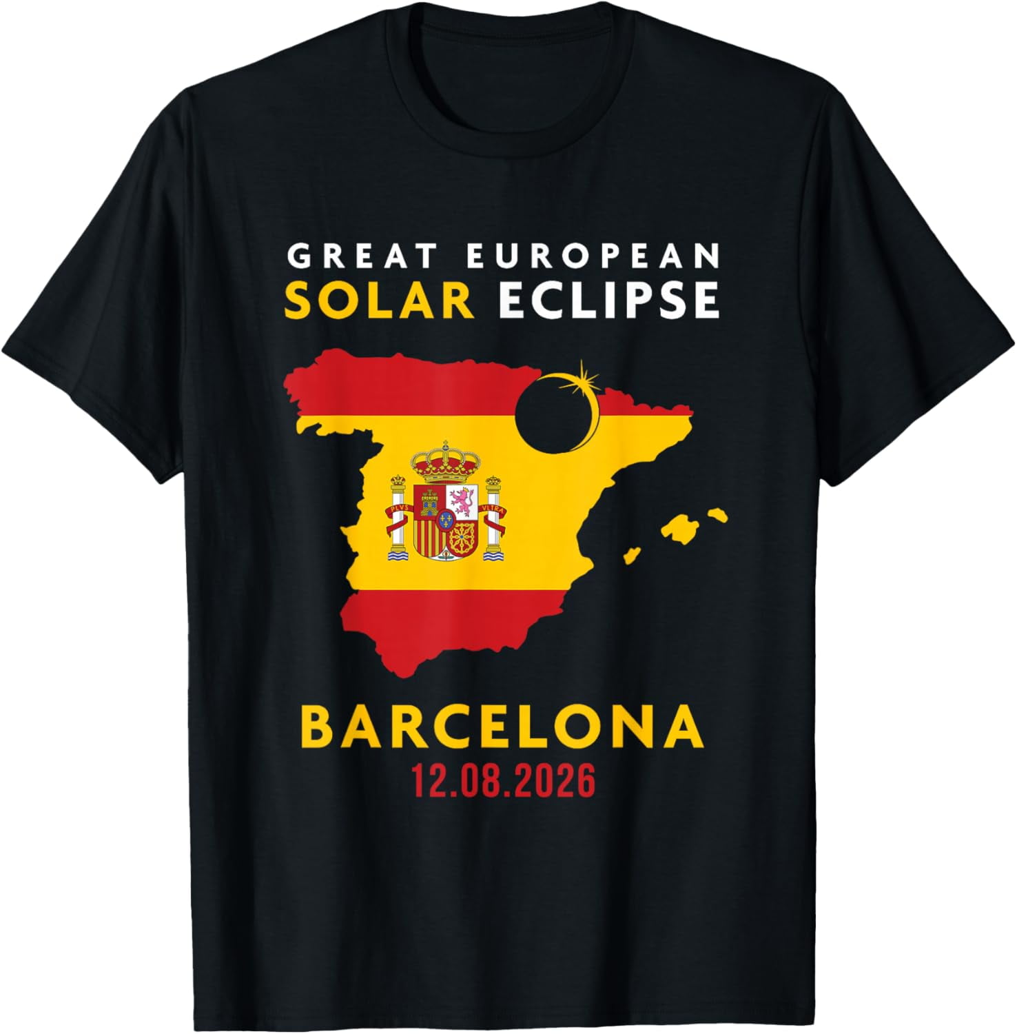 Barcelona, Spain Great European Total Solar Eclipse 2026 T-Shirt ...