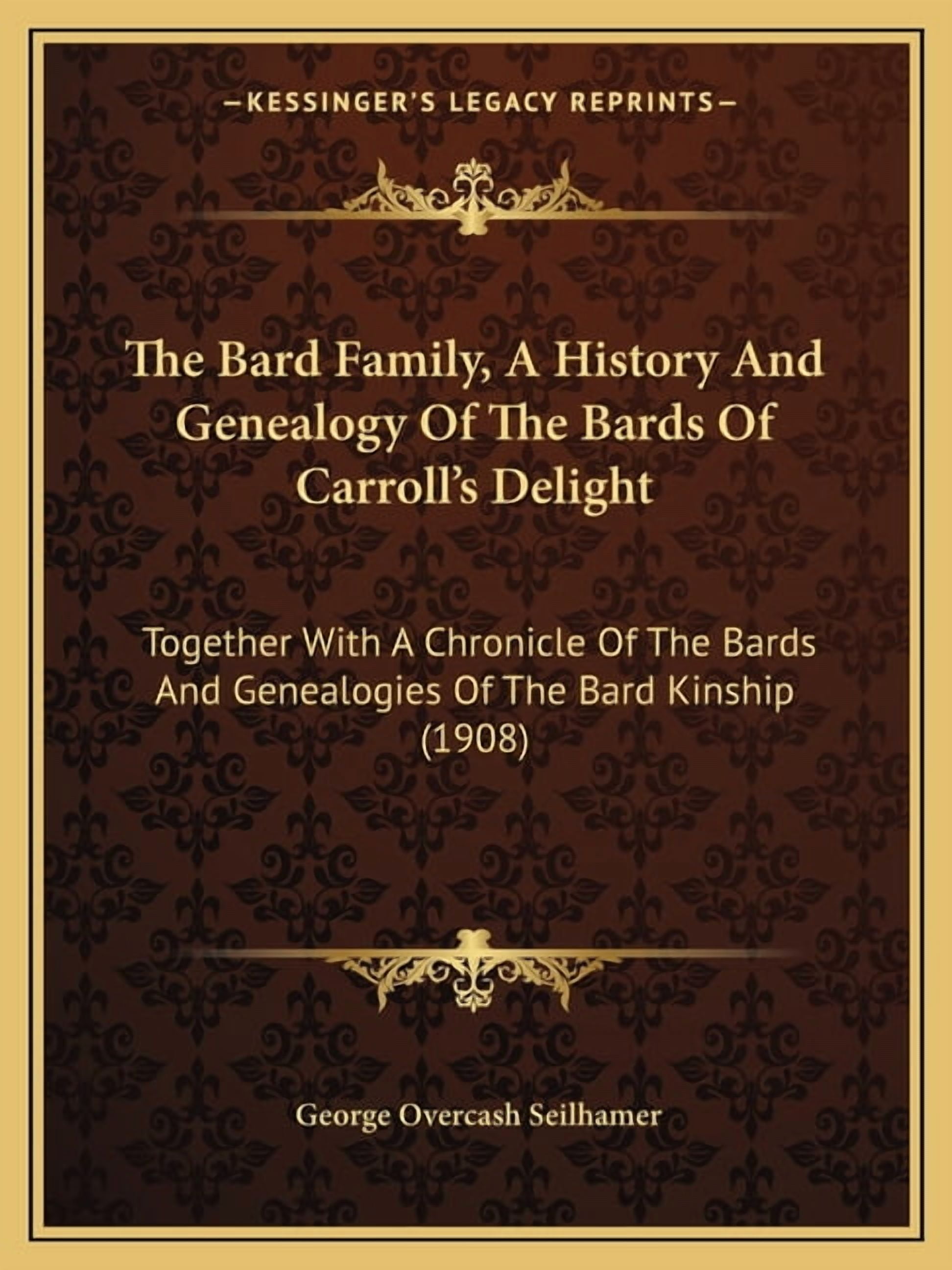 The Bard Family, A History And Genealogy Of The Bards Of Carrolls ...