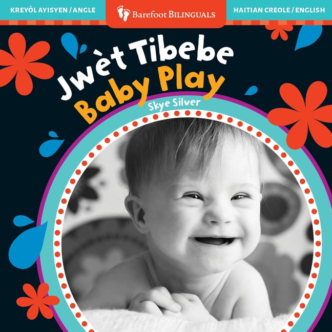 Barefoot Bilinguals Baby Play (Bilingual Haitian Creole & English ...
