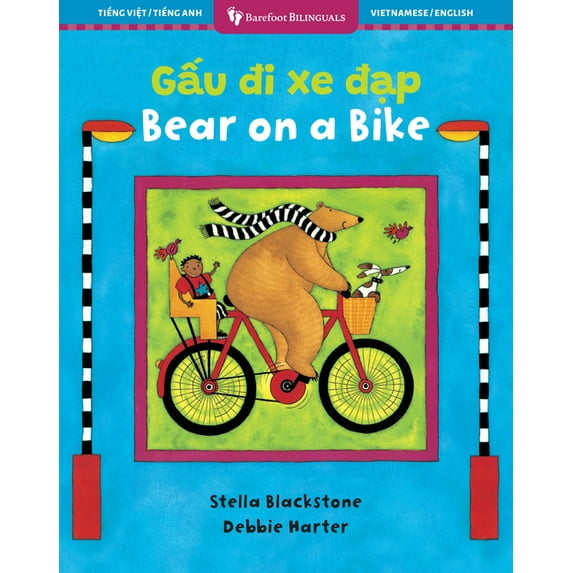 Barefoot Bilinguals Bear on a Bike (Bilingual Vietnamese & English ...