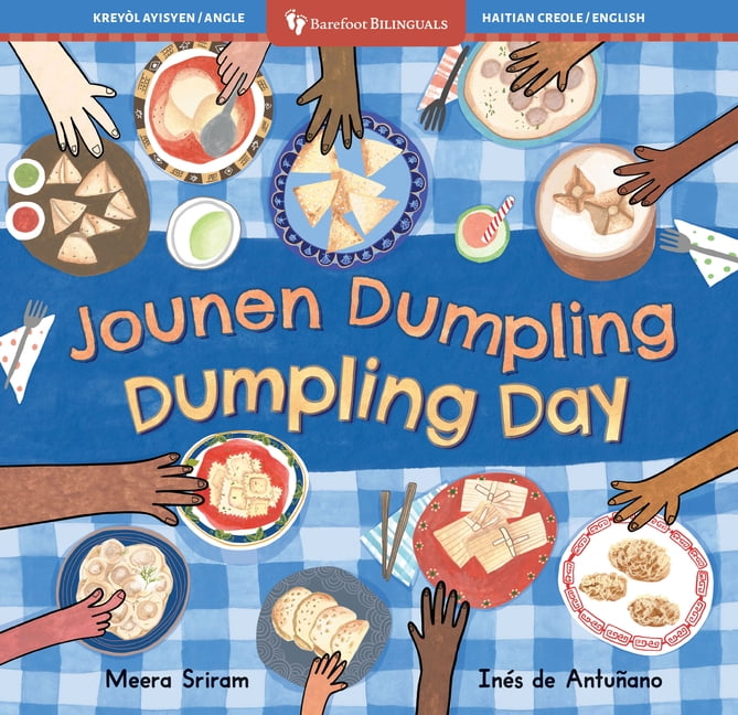 Barefoot Bilinguals Dumpling Day (Bilingual Haitian Creole & English ...