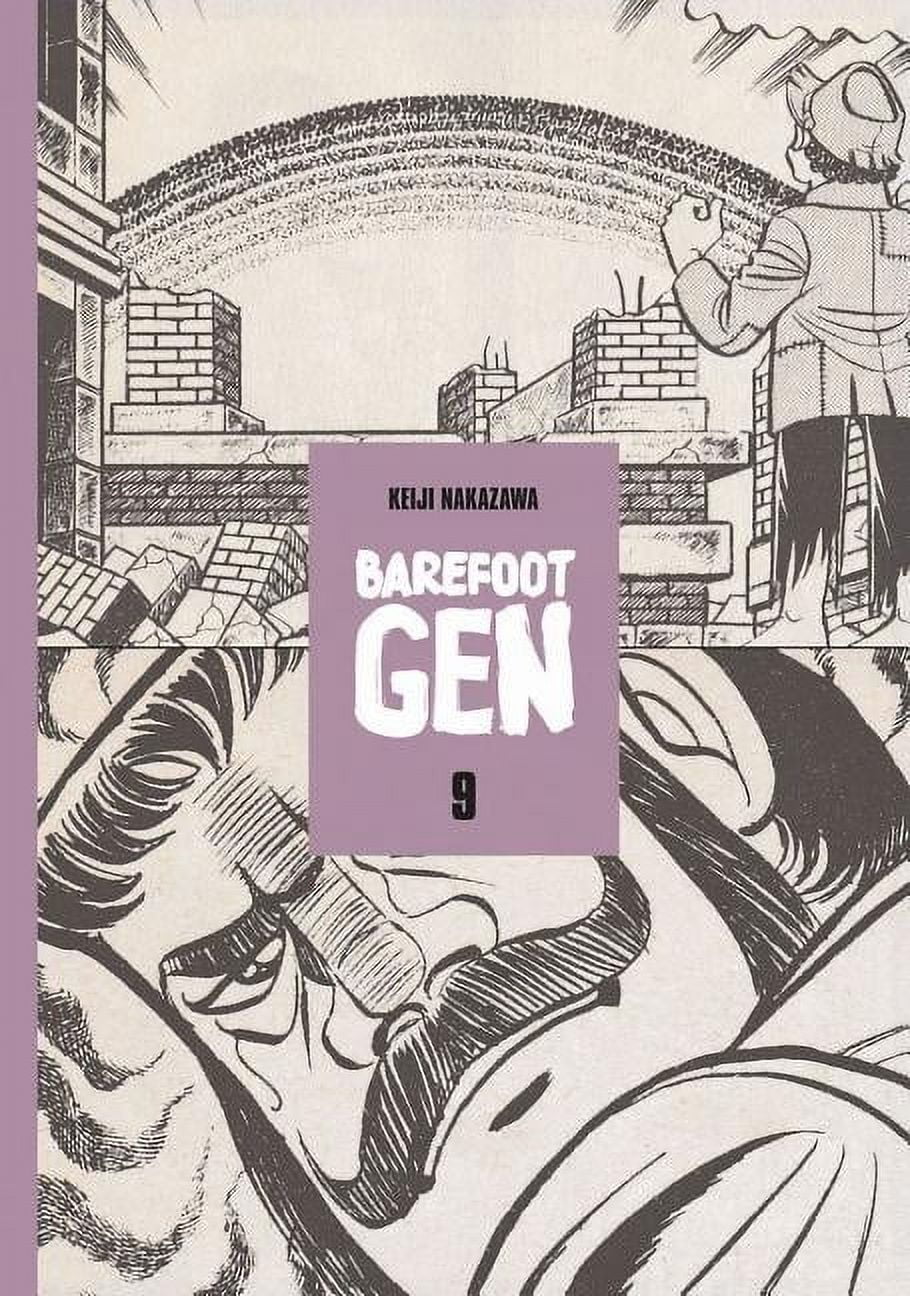 Barefoot Gen: Barefoot Gen Volume 9: Hardcover Edition (Hardcover ...
