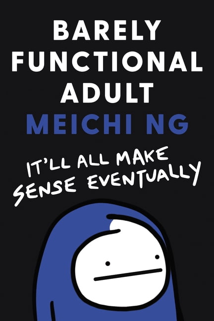 Barely Functional Adult: It'll All Make Sense Eventually, (Hardcover ...
