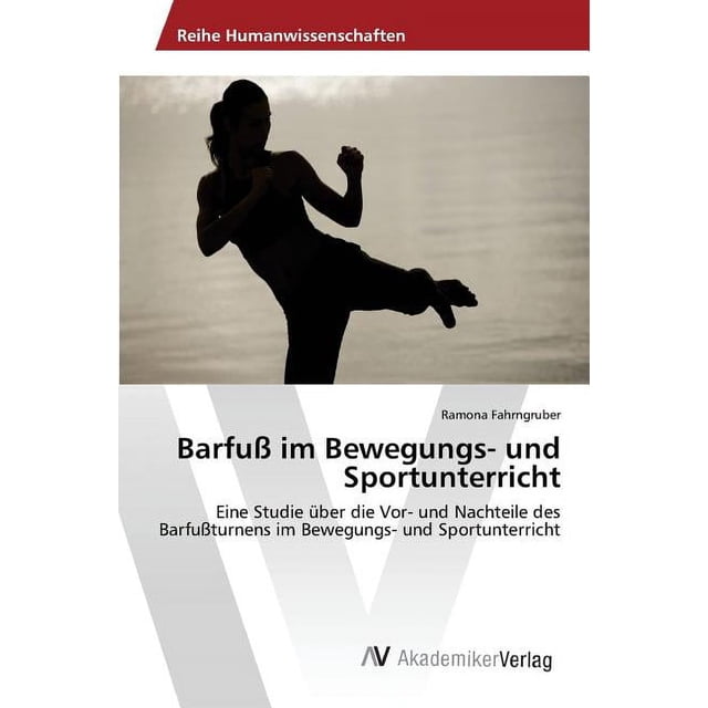 Barfuß im Bewegungs- und Sportunterricht (Paperback) - Walmart.com