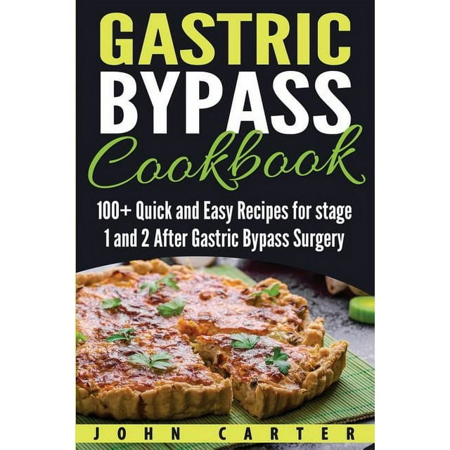 Bariatric Cookbook Gastric Bypass Cookbook: 100+ Quick and Easy Recipes ...