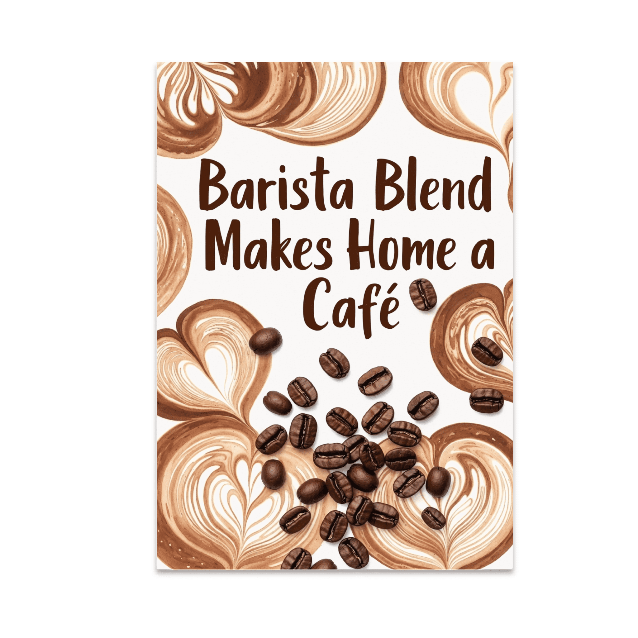 Barista Blend Makes Home a Café - Coffee Enthusiast - 13x19 Poster ...