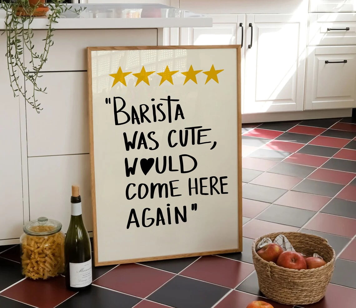 Barista Was Cute Would Come Here Again Print, Retro Wall Art, Kitchen ...