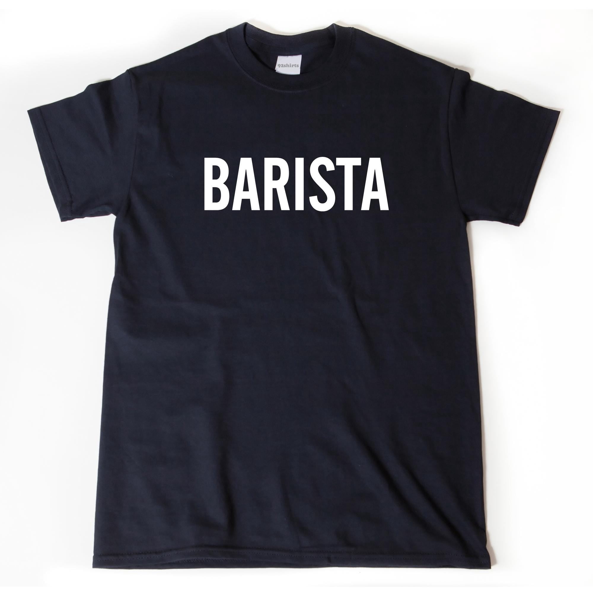 Barista Shirt Barista Tshirt Gift For Coffee Drinker - Walmart.com