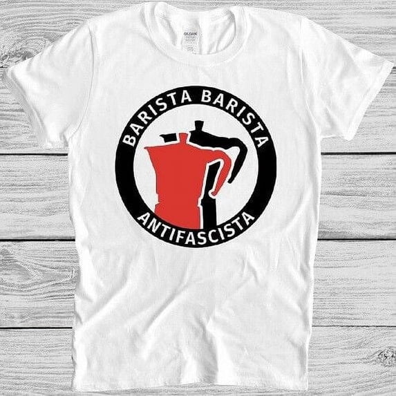 Barista T Shirt Antifascista Funny Pun Coffee Cool Gift Tee M227 ...
