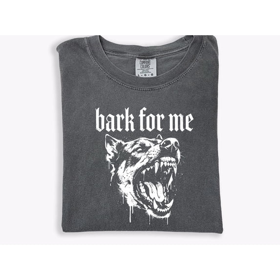 Bark For Me Shirt, Gothic Dog Graphic T-Shirt, Bold Aesthetic Tee ...