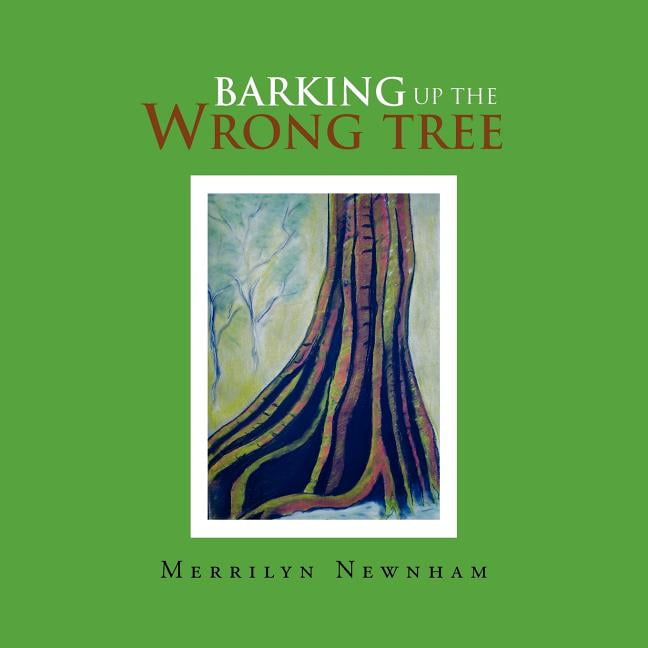 Barking Up the Wrong Tree - Walmart.com Barking Up the Wrong Tree - Walmart.com