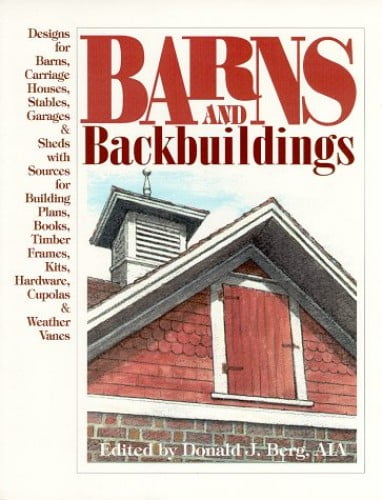 Pre-Owned Barns and Backbuildings: Designs for Barns, Carriage Houses ...