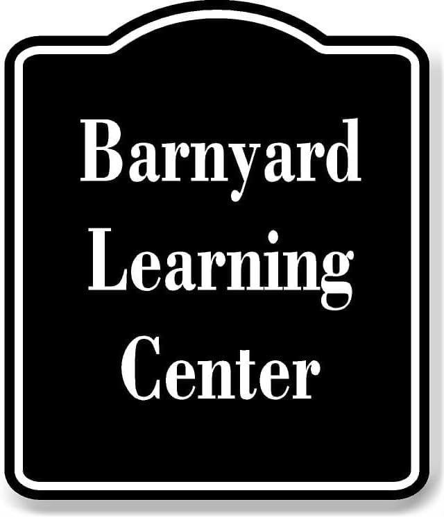 Barnyard Learning Center BLACK Aluminum Composite Sign 20''x24 ...