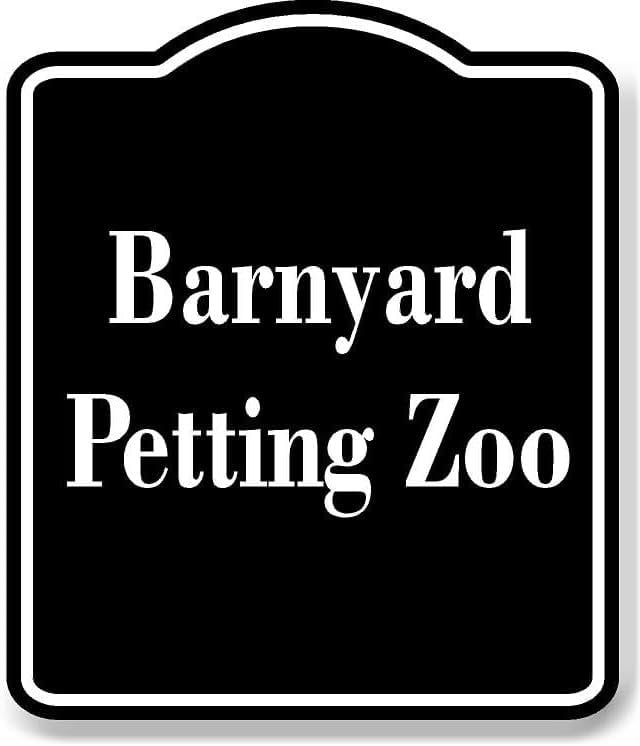 Barnyard Petting Zoo BLACK Aluminum Composite Sign 15''x18'' - Walmart.com