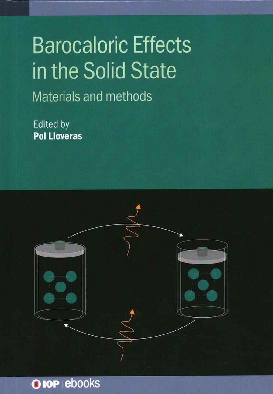 Barocaloric Effects in the Solid State: Materials and methods ...
