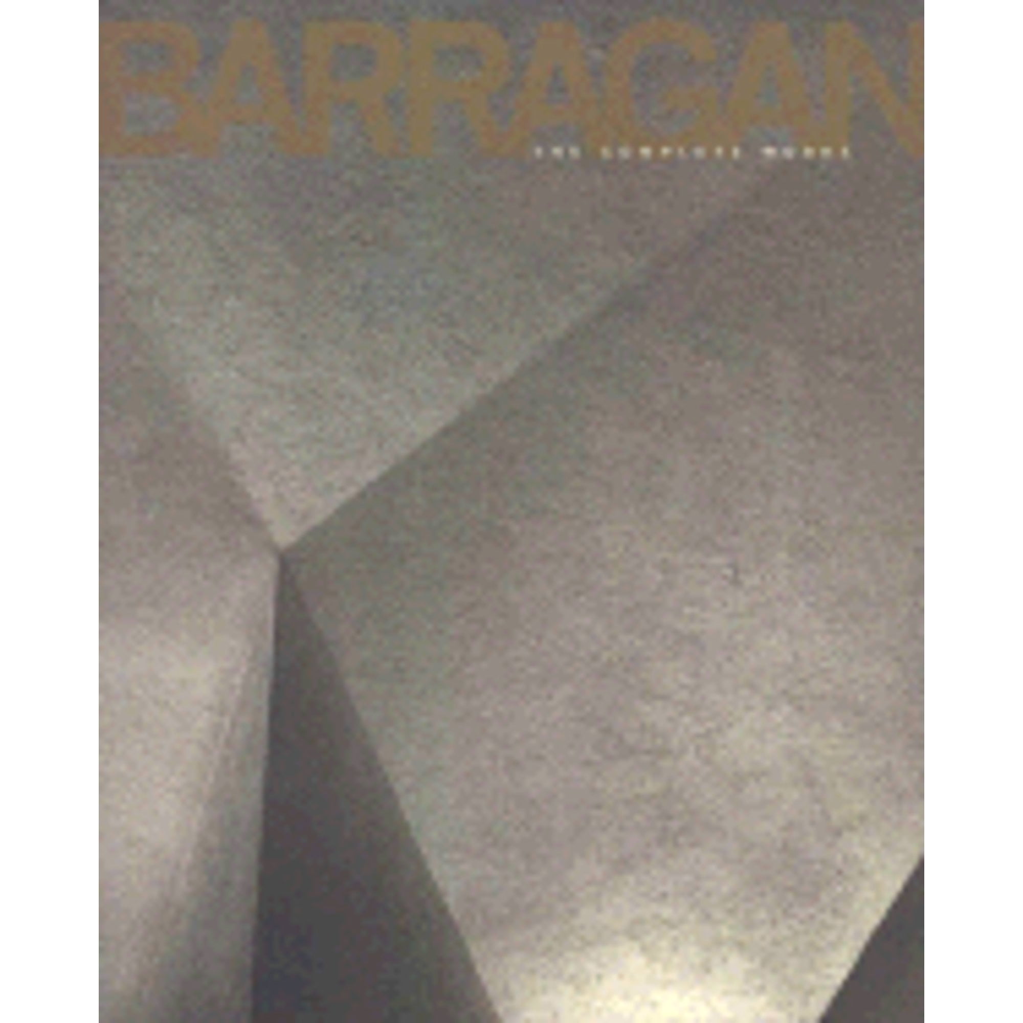 Pre-Owned Barragan: The Complete Work (Hardcover) 156898085X ...