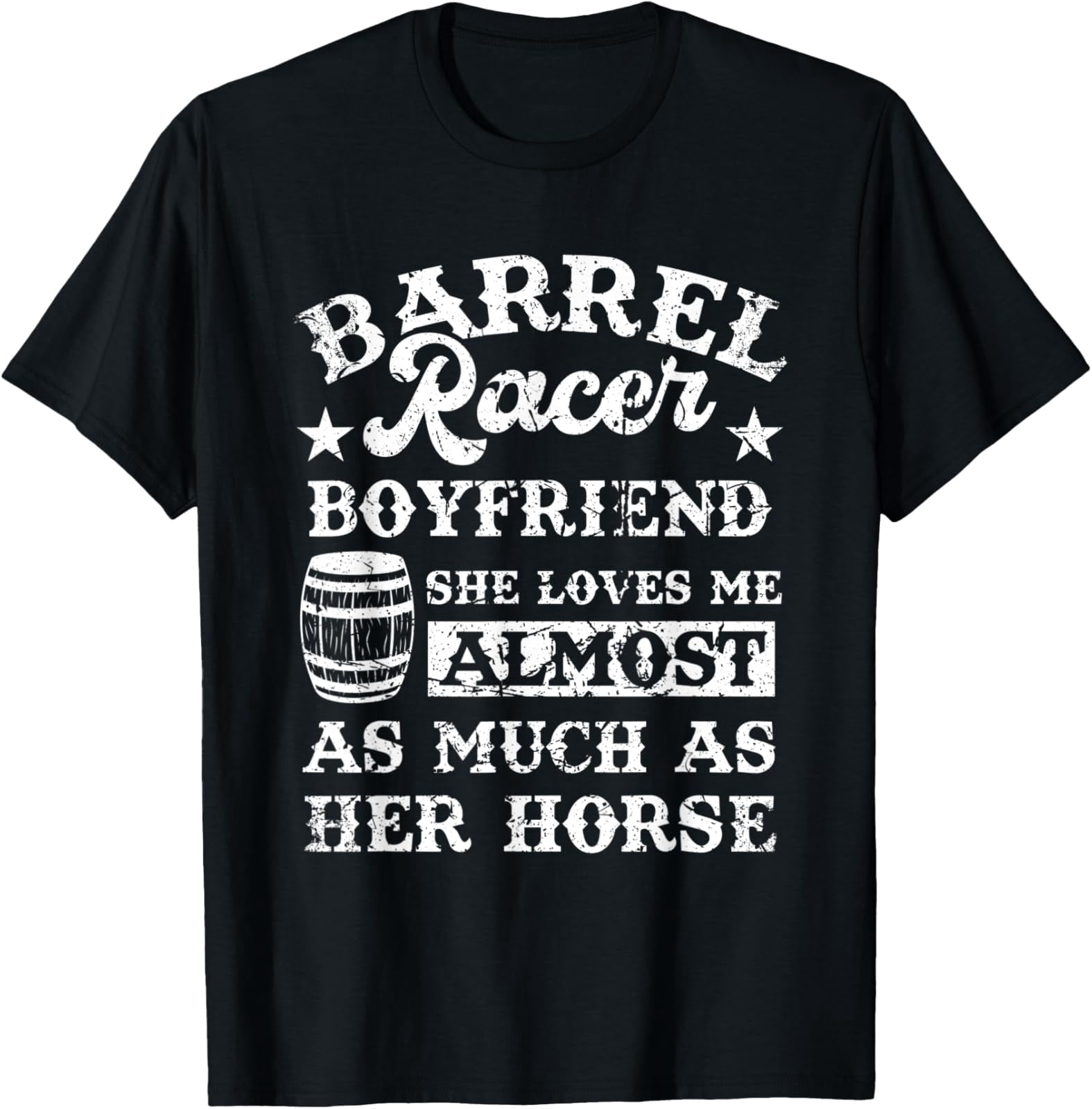 Barrel Racer Girlfriend Quote T-Shirt - Walmart.com