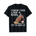 Barrel Racing Horse Rodeo Cowgirl I Know I Ride Like A Girl T-Shirt ...